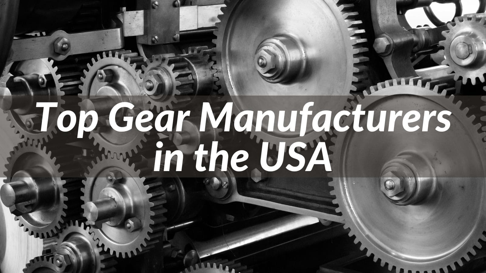 Top 10 Gear Manufacturers in the USA 2024 - CHUANQI GEARS